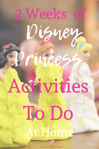 14 Days of Disney Princess Activities To Do While at Home - Lovely ...